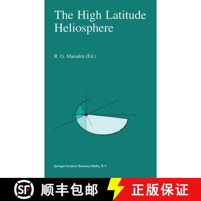 【3-4周达】精装 The High Latitude Heliosphere : Proceedings of the 28th ESLAB Symposium, 19-21 April ... [9780792332299]