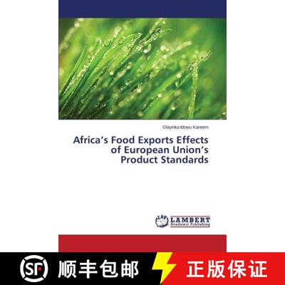 预订 Africa's Food Exports Effects of European Union's Product Standards [9783659540981]