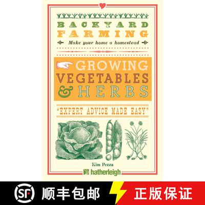 【3-4周达】Backyard Farming: Growing Vegetables & Herbs: From Planting to Harvesting and More [9781578264599]