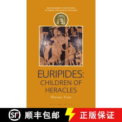 【3-4周达】精装 Euripides: Children of Heracles [9781350076754]