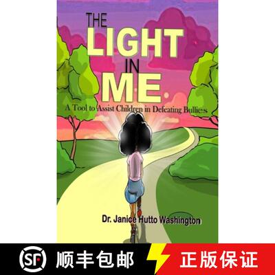 【3-4周达】The Light In Me: A Tool to Assist Children in Defeating Bullying [9780578350837]