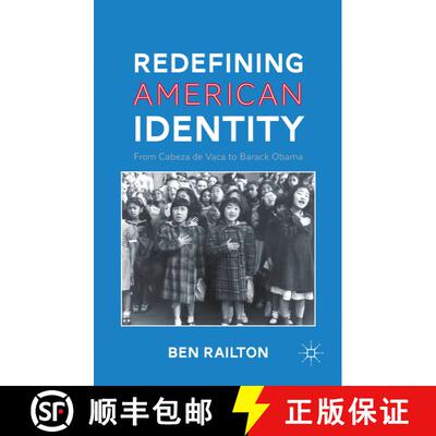 【3-4周达】Redefining American Identity : From Cabeza de Vaca to Barack Obama (1st ed. 2011) [9781349294213]