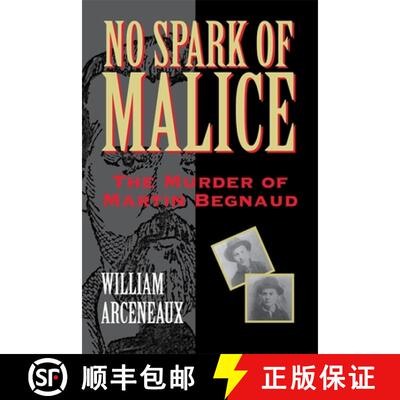 【3-4周达】No Spark of Malice – The Murder of Martin Begnaud [9780807130254]