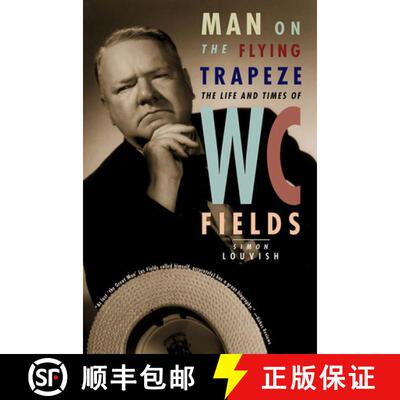【3-4周达】Man on the Flying Trapeze – The Life and Times of W. C. Fields [9780393318401]