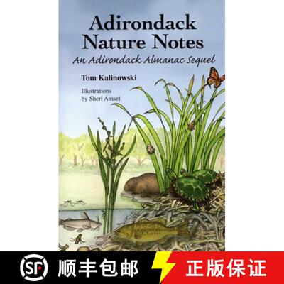 【3-4周达】Adirondack Nature Notes : An Adirondack Almanac Sequel [9781595310347]