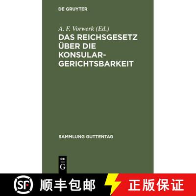 【3-4周达】Das Reichsgesetz über die Konsulargerichtsbarkeit [9783111159515]