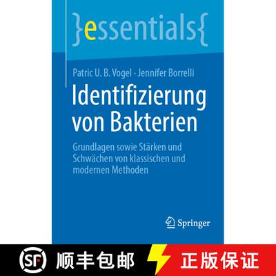 【3-4周达】Identifizierung von Bakterien : Grundlagen sowie Stärken und Schwächen von klassischen u... [9783662687703]