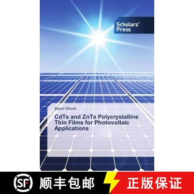 预订 CdTe and ZnTe Polycrystalline Thin Films for Photovoltaic Applications [9786202312486]