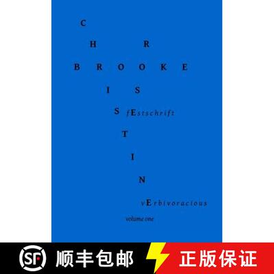 【3-4周达】Verbivoracious Festschrift Volume One: Christine Brooke-Rose [9789810794071]