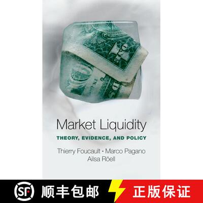 【3-4周达】精装 Market Liquidity: Theory, Evidence, and Policy [9780199936243]