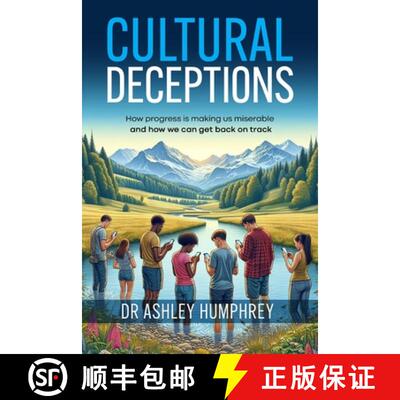 【3-4周达】Cultural Deceptions: How progress is making us miserable and how we can get back on track [9781923114104]