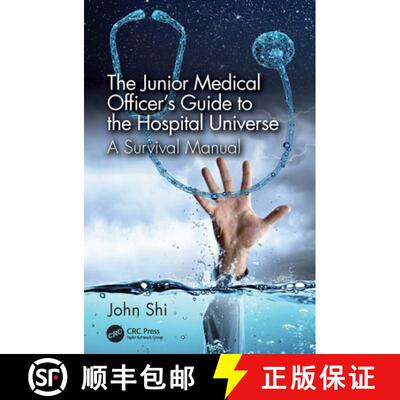 【3-4周达】The Junior Medical Officer's Guide to the Hospital Universe: A Survival Manual [9781032397405]