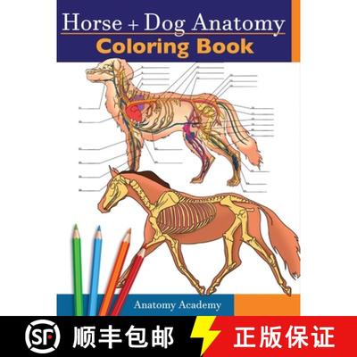【3-4周达】Horse + Dog Anatomy Coloring Book: 2-in-1 Compilation Incredibly Detailed Self-Test Equine... [9781914207082]