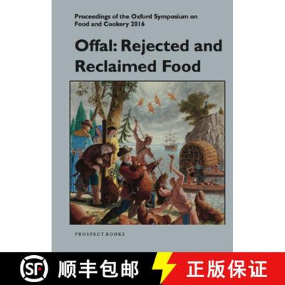 【3-4周达】Offal: Rejected and Reclaimed Food: Proceedings of the Oxford Symposium on Food and Cooker... [9781909248557]