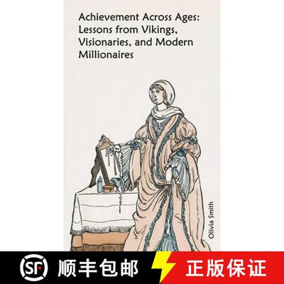 【3-4周达】Achievement Across Ages: Lessons from Vikings, Visionaries, and Modern Millionaires [9798223121770]