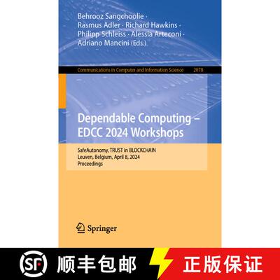 【3-4周达】Dependable Computing - EDCC 2024 Workshops : SafeAutonomy, TRUST in BLOCKCHAIN, Leuven, Be... [9783031567759]