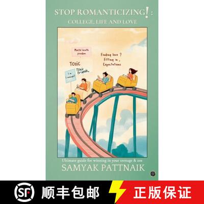 【3-4周达】Stop Romanticizing! College, Life and Love:  The Ultimate Guide on Winning in your Teenage... [9789367831489]