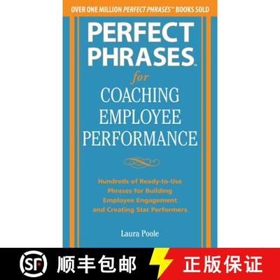 【3-4周达】Perfect Phrases for Coaching Employee Performance: Hundreds of Ready-To-Use Phrases for Bu... [9780071809511]