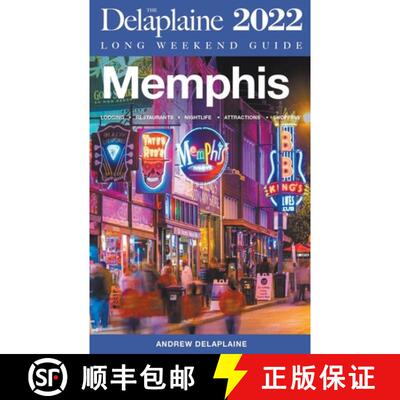 【3-4周达】Memphis - The Delaplaine 2022 Long Weekend Guide [9798201755928]