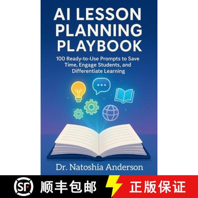 【3-4周达】AI Lesson Planning Playbook: 100 Ready-to-Use Prompts to Save Time, Engage Students, and D... [9798998543036]