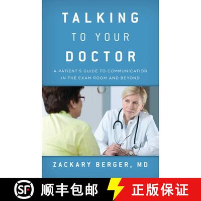 【3-4周达】精装 Talking to Your Doctor : A Patient's Guide to Communication in the Exam Room and Beyond [9781442220508]