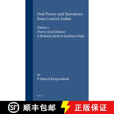 预订 Oral Poetry and Narratives from Central Arabia, Volume 1 Poetry of Ad-Dindan: A Bedouin Bard in ... [9789004520974]