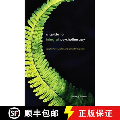 【2-3周达】A Guide to Integral Psychotherapy : Complexity, Integration, and Spirituality in Practice [9781438430249]