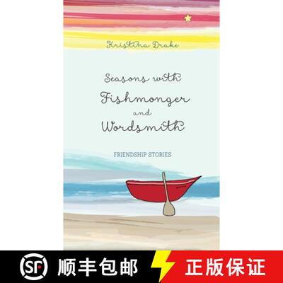 【3-4周达】Seasons with Fishmonger and Wordsmith: Friendship stories [9781738221110]