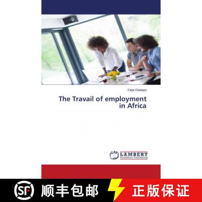 预订 The Travail of employment in Africa [9786202796361]