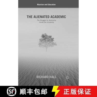 【3-4周达】The Alienated Academic : The Struggle for Autonomy Inside the University (Softcover reprin... [9783030068288]