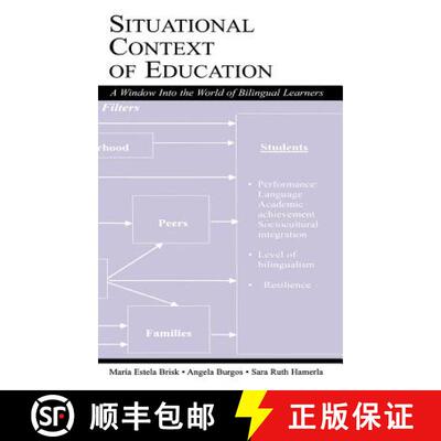 【3-4周达】精装 Situational Context of Education : A Window Into the World of Bilingual Learners [9781138138742]