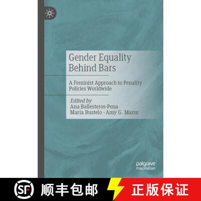 【3-4周达】精装 Gender Equality Behind Bars : A Feminist Approach to Penality Policies Worldwide [9783032083548]