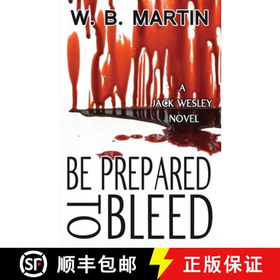 【3-4周达】Be Prepared To Bleed: A Jack Wesley Novel [9781940554266]
