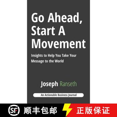 【3-4周达】精装 Go Ahead, Start A Movement: Insights to Help You Take Your Message to the World [9781616992583]