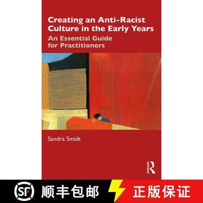 【3-4周达】Creating an Anti-Racist Culture in the Early Years : An Essential Guide for Practitioners [9780367258122]