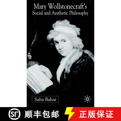 【3-4周达】精装 Mary Wollstonecraft's Social and Aesthetic Philosophy: An Eve to Please Me [9780333973905]