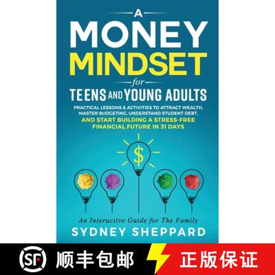 【3-4周达】A Money Mindset for Teens and Young Adults: Practical Lessons and Activities to Attract We... [9781738777228]