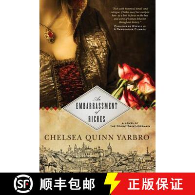 【3-4周达】An Embarrassment of Riches: A Novel of the Count Saint-Germain [9780765331038]