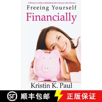 【3-4周达】Freeing Yourself Financially: A Woman's Guide To Rebuilding Her Finances After Divorce [9780996330756]