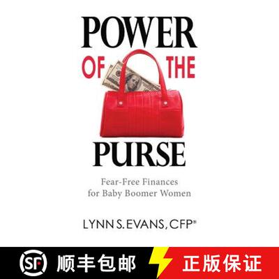 【3-4周达】Power of the Purse: Fear-Free Finances for Baby Boomer Women [9780986207112]