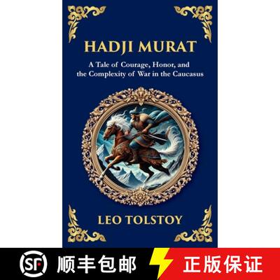 【3-4周达】精装 Hadji Murat: A Gripping Tale of Courage, Betrayal, and Honor (Deluxe Hardbound Edition) [9781804215326]