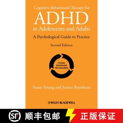 【3-4周达】Cognitive-Behavioural Therapy For Adhd In Adoloscents And Adults - A Psychological Guide T... [9781119960737]