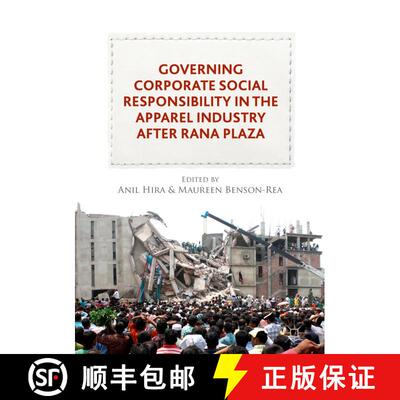 【3-4周达】精装 Governing Corporate Social Responsibility in the Apparel Industry after Rana Plaza [9781137601780]