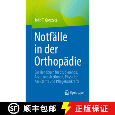 【3-4周达】Notfälle in der Orthopädie: Ein Handbuch für Studierende, Ärzte und Ärztinnen, Physic... [9783031929496]