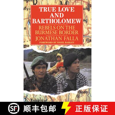 【3-4周达】True Love and Bartholomew: Rebels on the Burmese Border [9780521399203]