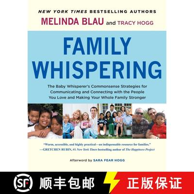 【3-4周达】Family Whispering: The Baby Whisperer's Commonsense Strategies for Communicating and Conne... [9781451654509]