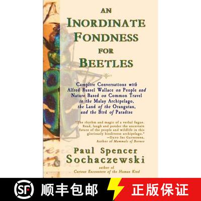 【3-4周达】Inordinate Fondness for Beetles: Campfire Conversations with Alfred Russel Wallace on Peop... [9782940573264]