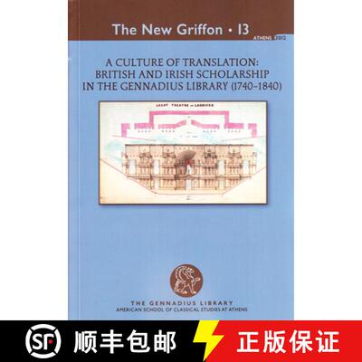 【3-4周达】A Culture of Translation : British and Irish Scholarship in the Gennadius Library (1740-1840) [9789609994514]