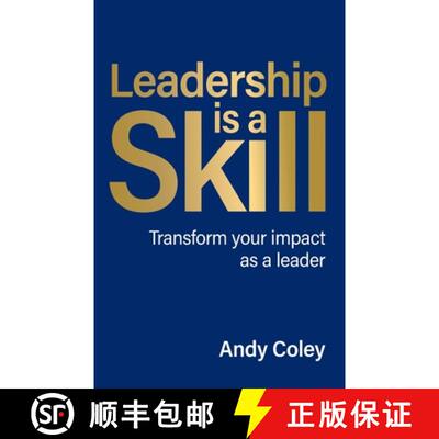 【3-4周达】Leadership Is a Skill: Transform Your Impact as a Leader [9781781339022]