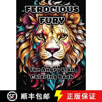 【3-4周达】Ferocious Fury: The Angry Lion Coloring Book [9798868960031]
